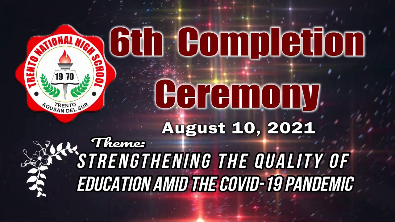 Trento NHS Virtual 6th Completion Ceremony SY 2020-2021 - YouTube