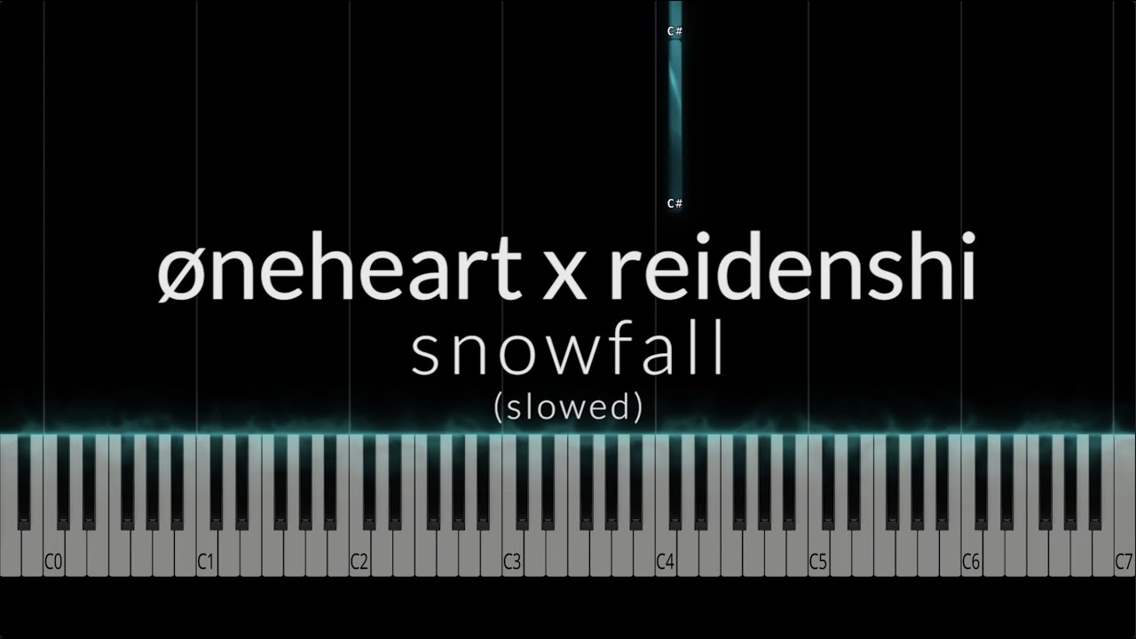 snowfall - øneheart x reidenshi (slowed) Piano Tutorial - YouTube