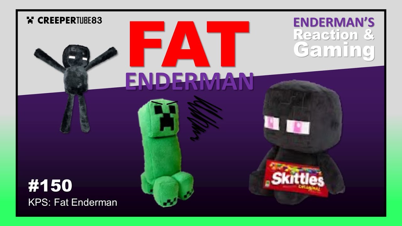 [CT83] KPS: Fat Enderman | Enderman's Reaction & Gaming #150 - YouTube