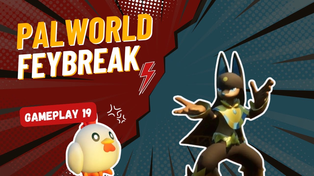 Palworld Feybreak Gameplay 19 - Fight Bos Field - YouTube