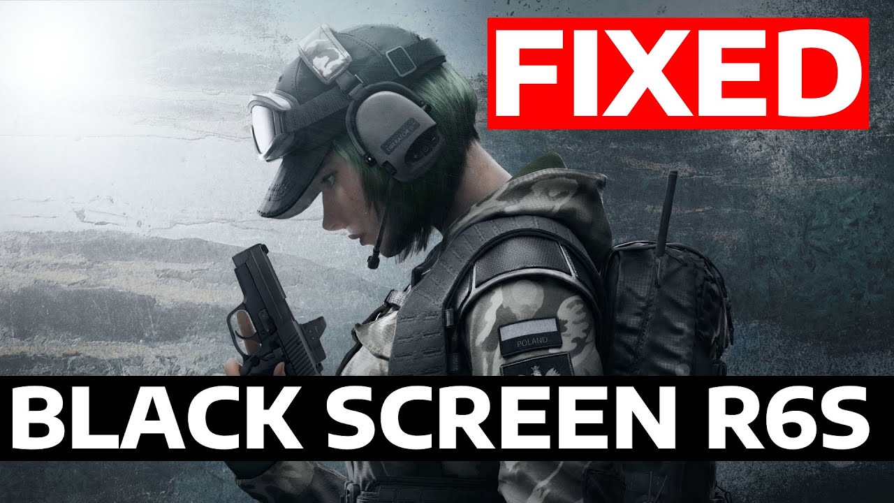 How To Fix Rainbow Six Siege Black Screen - YouTube