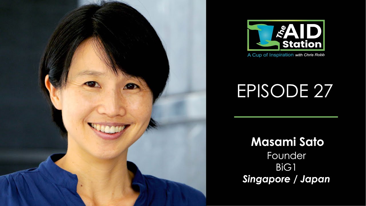 The Aid Station Ep. 27 - Masami Sato, Founder, B1G1 - YouTube