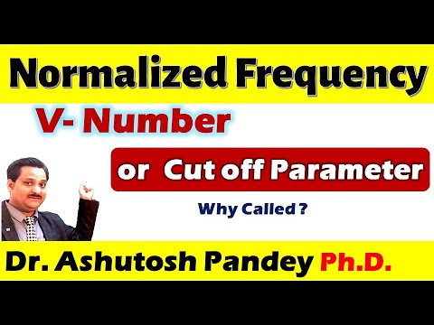 Normalized Frequency or v number or cut off parameter in optical fibre ...
