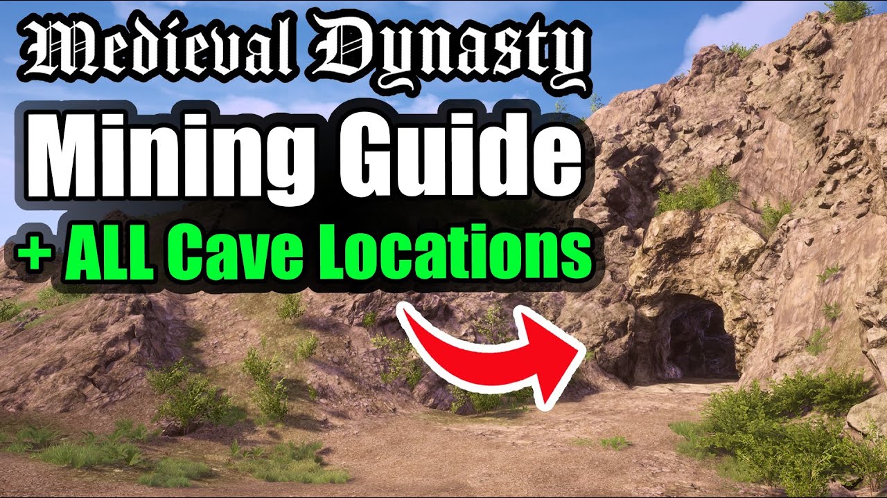 ESSENTIAL Tips to Mining in Medieval Dynasty (+ ALL Cave Locations ...
