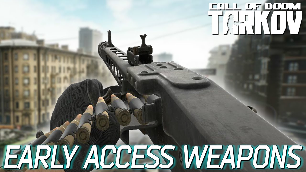 EARLY ACCESS WEAPONS for MEMBERSHIPs (Season 2)| Call of Doom:TARKOV ...