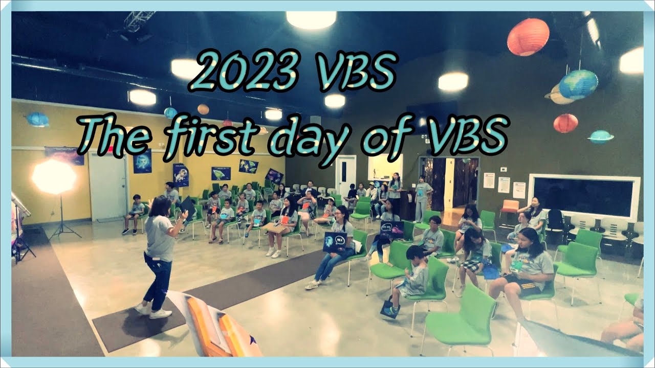 #2023 VBS #The first day of VBS - YouTube