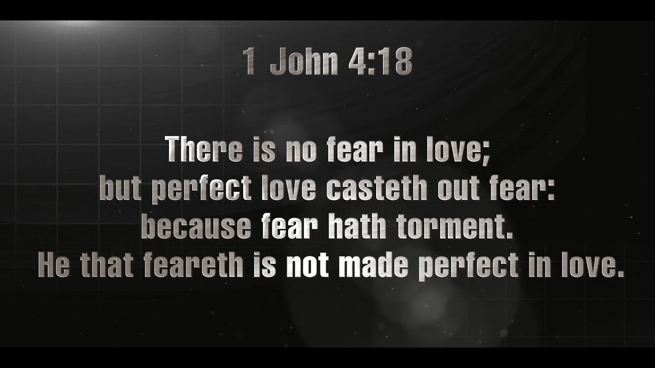 THERE IS NO FEAR IN LOVE - YouTube