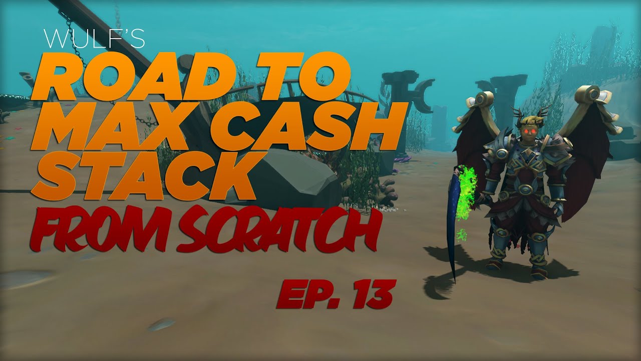 Runescape 3 - Road to Max Cash Stack from Scratch - (Ep. 13) - YouTube