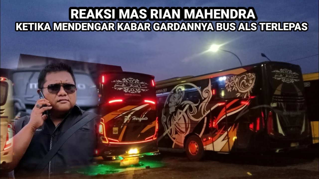 BEGINI REAKSI MAS RIAN MAHENDRA KETIKA DENGAR KABAR GARDANNYA BUS ALS ...