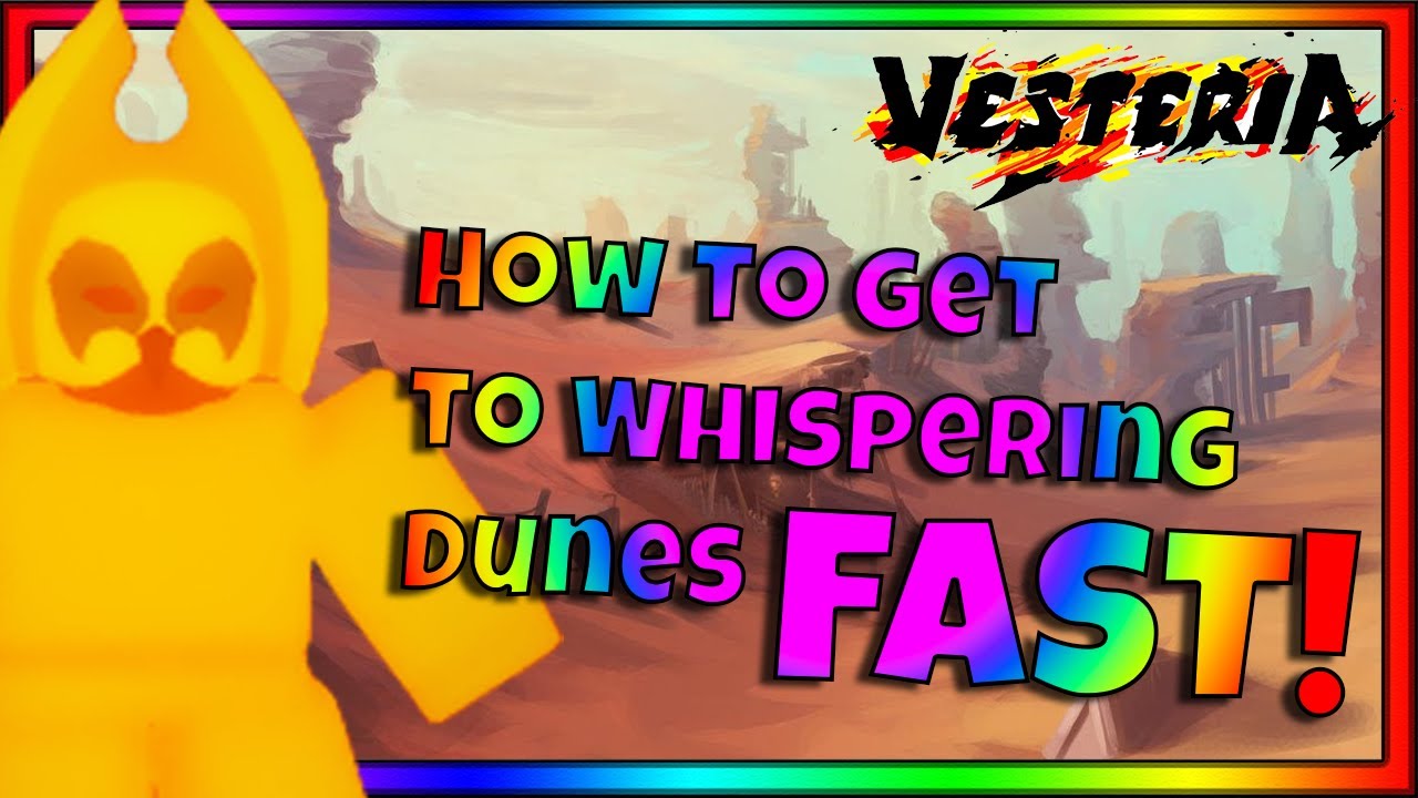 [New Code] Vesteria - How To Get To New Whispering Dunes Location ...