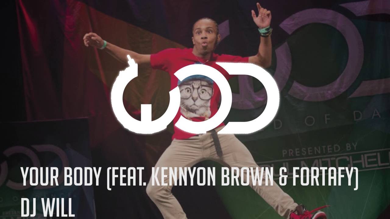 Dj Willi - Your Body (feat. Kennyon Brown & Fortafy) - YouTube