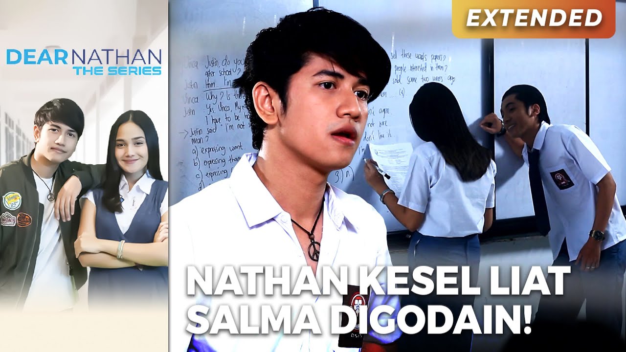 KESEL BANGET!! Nathan Emosi Lihat Salma Digodain | DEAR NATHAN THE ...
