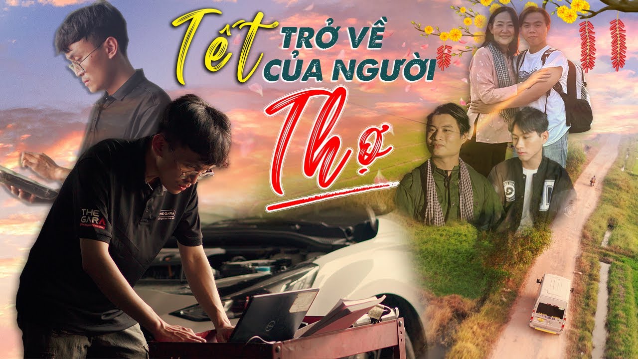 TẾT TRỞ VỀ - TẾT CỦA NGƯỜI THỢ | TRAILER | OTO-HUI & VATC - YouTube