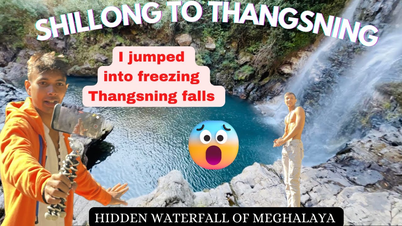 Pani ma Gir Gaya 🥲| Shillong to Thangsning Falls | Hidden waterfalls of ...
