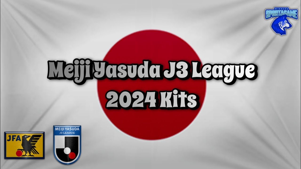 2024 Meiji Yasuda J3 League Kits - YouTube