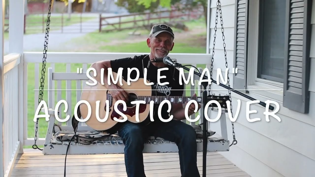 Simple Man by Lynyrd Skynyrd (Acoustic Cover) - YouTube