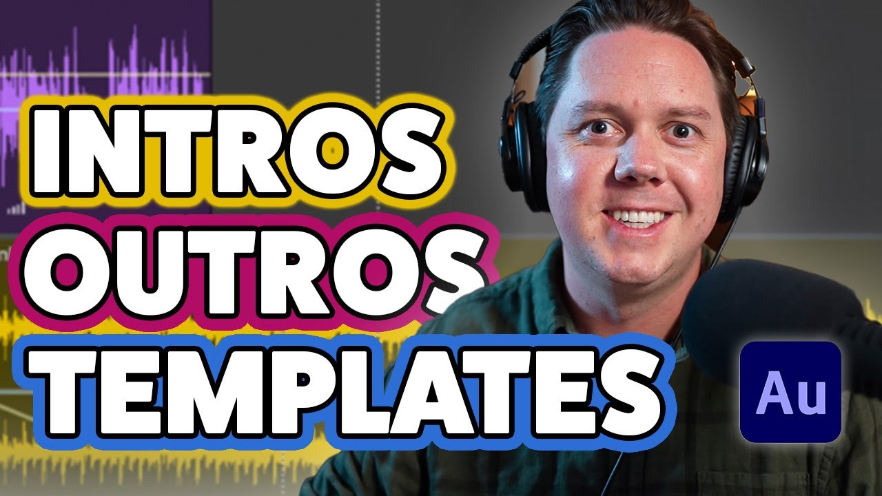 Creating Podcast Intros, Outros, & Templates: Adobe Audition Quick ...