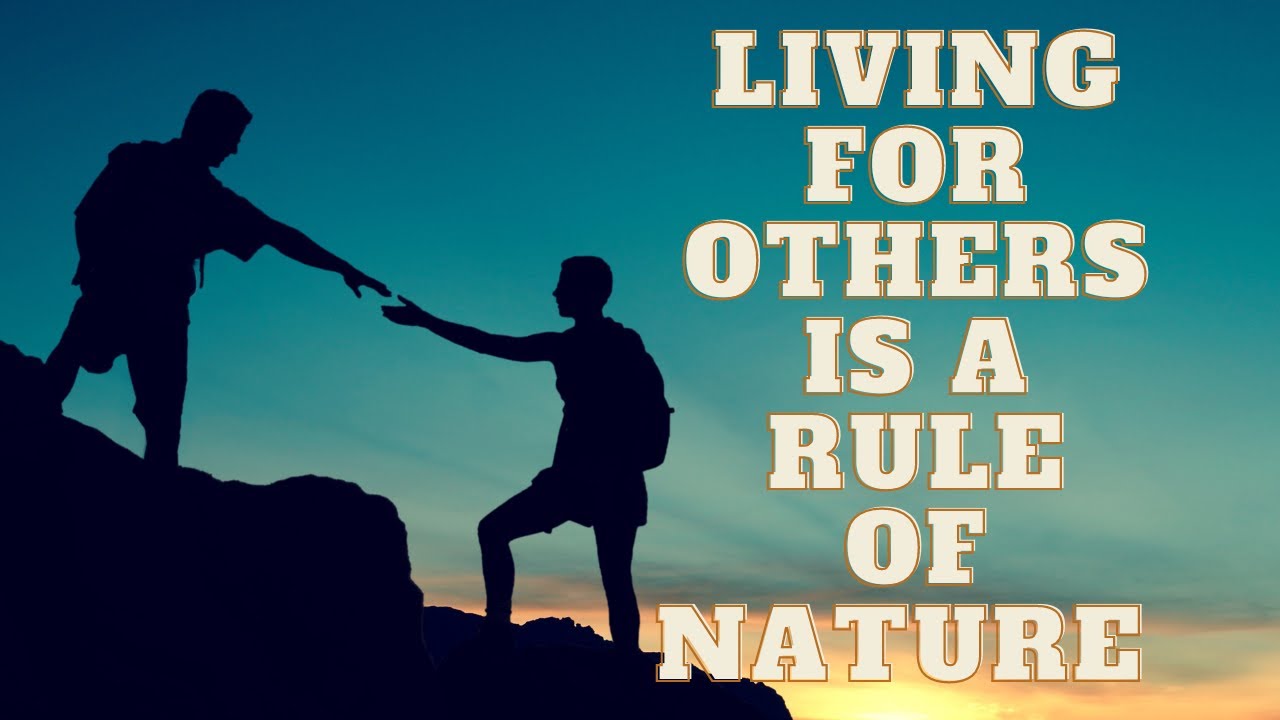 Living for others is a rule of nature | Motivational Speech ...