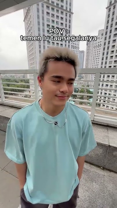 POV:punya teman yang tau segalanya|tiktok:@louistim_ - YouTube