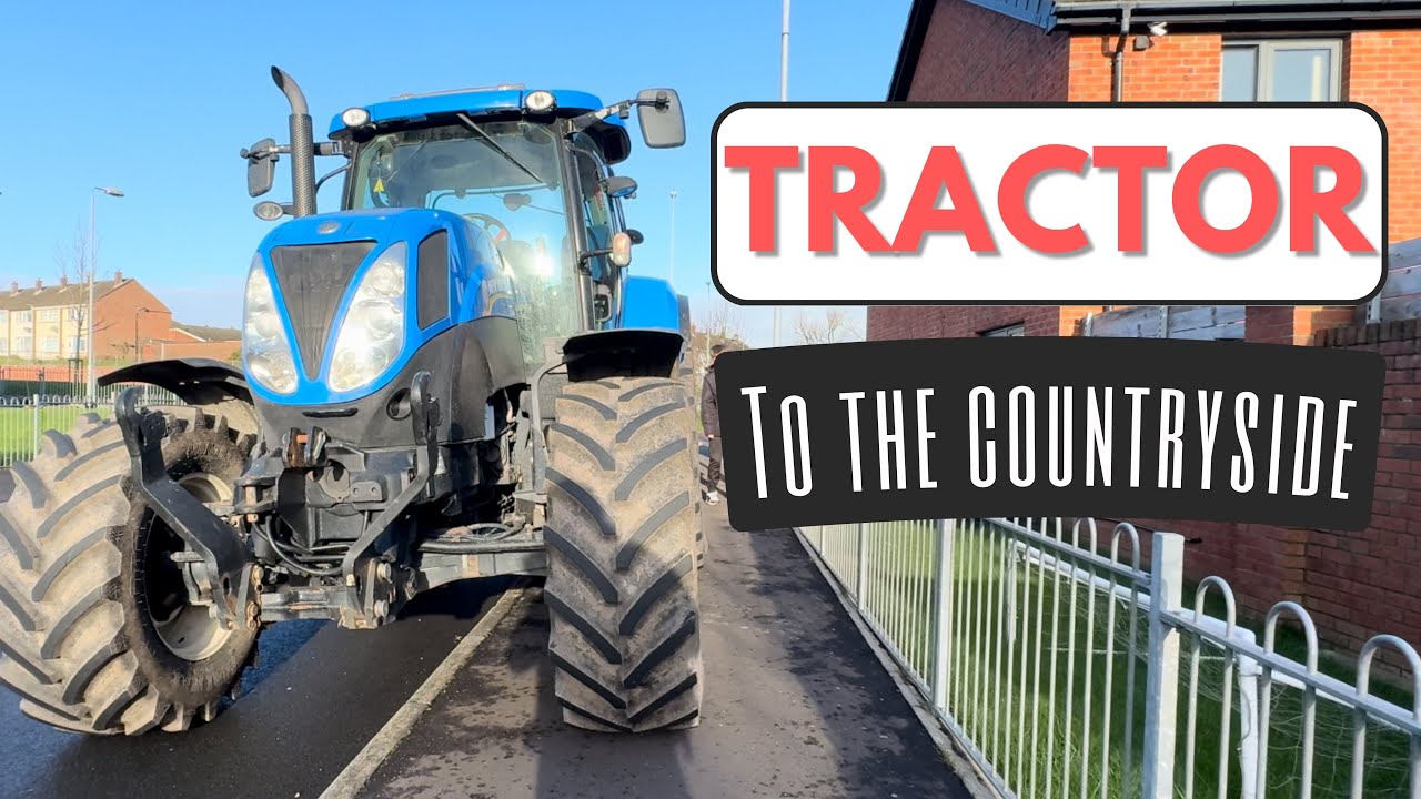 TRACTOR TO THE COUNTRYSIDE??? - YouTube