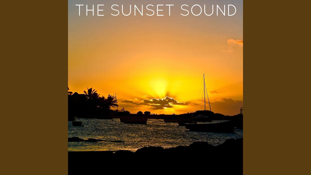 The Sunset Sound - YouTube