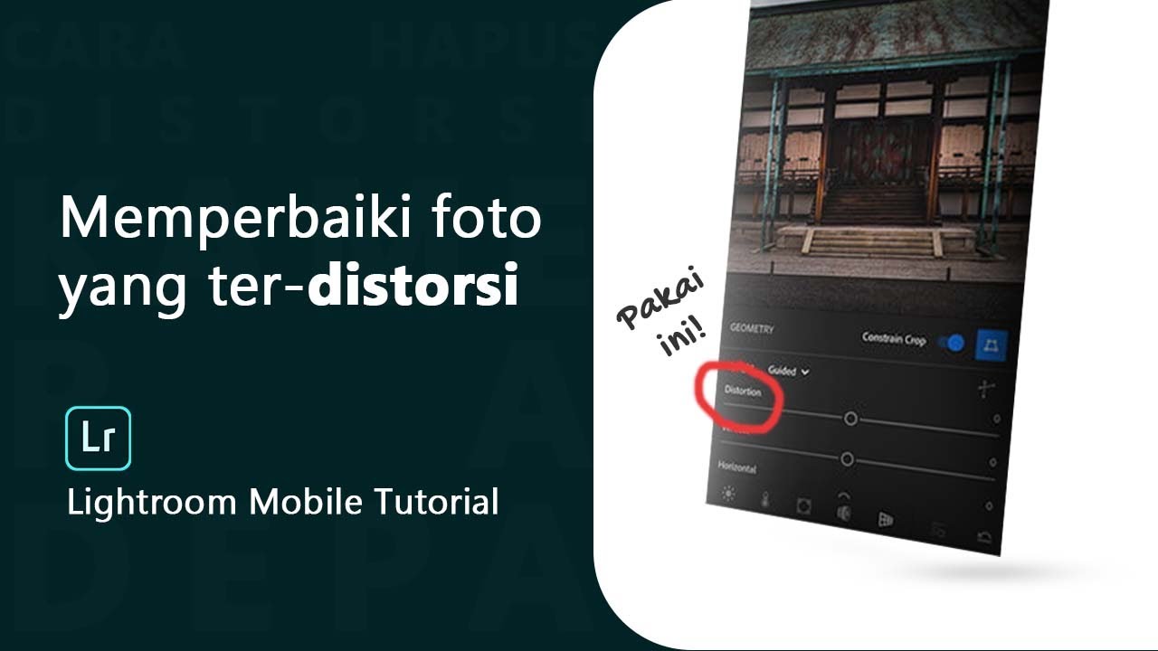 Cara menghapus distorsi foto menggunakan lightroom mobile - YouTube