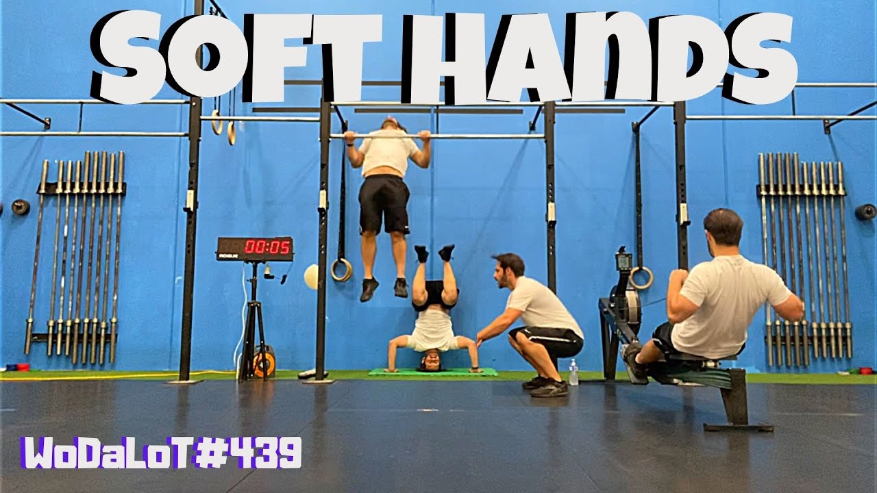 Soft Hands | CrossFit Workout // WoDaLoT#439 - YouTube