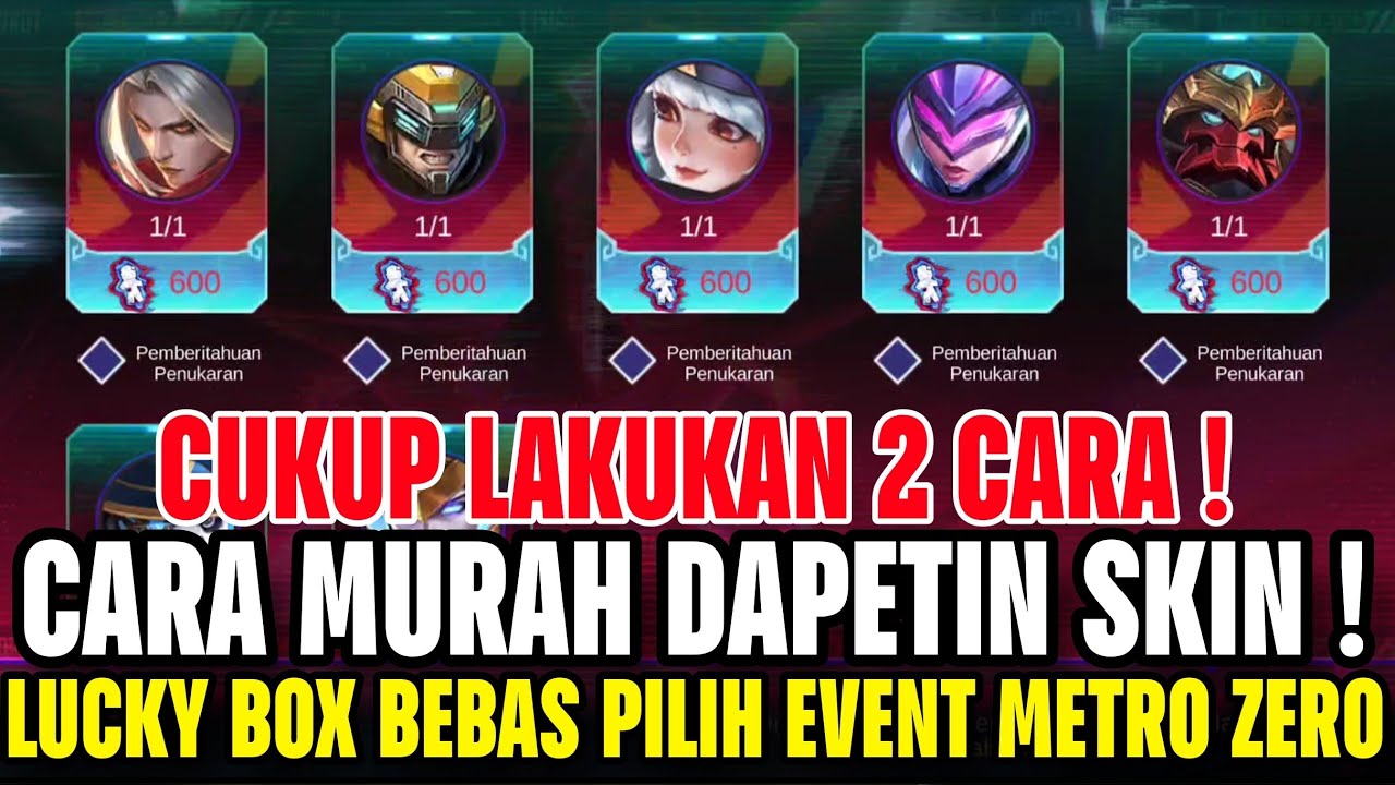 TIPS HEMAT SKIN LUCKY BOX DI EVENT METRO ZERO MLBB ! CARA DAPATIN SKIN ...