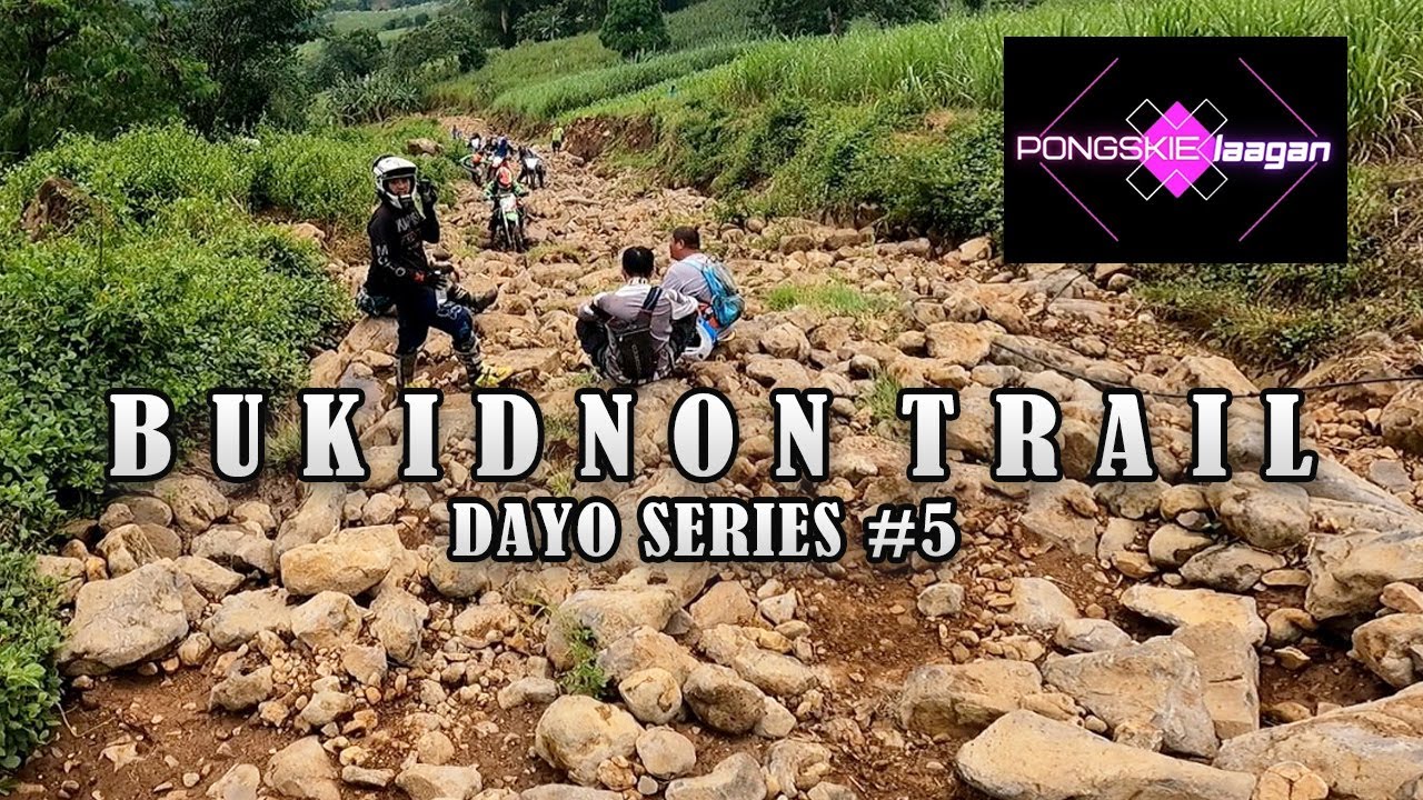 BUKIDNON TRAIL SITE | DAYO SERIES |LAAGAN - YouTube