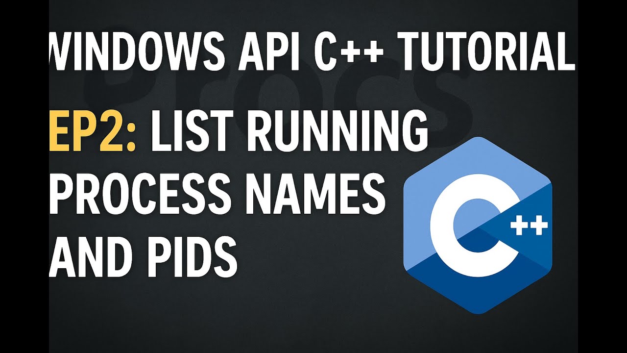 Windows API C++ Tutorial | EP2: List Running Process Names and PIDs ...