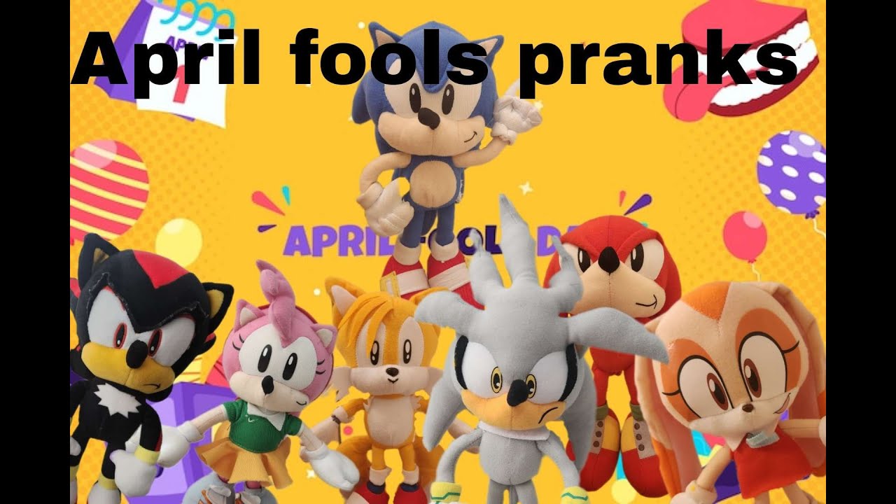Sonic the hedgehog-April Fools Pranks! - YouTube