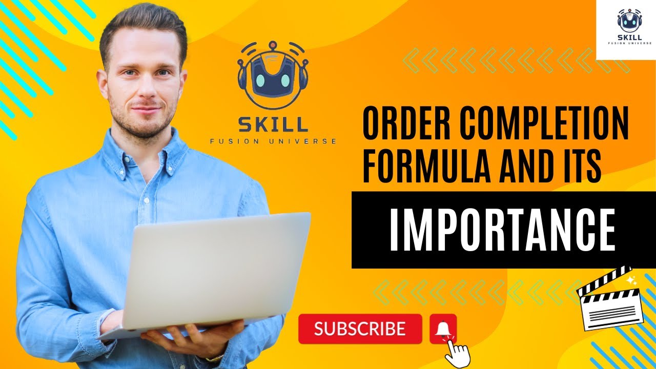 Order Completion Formula And Its Importance - YouTube