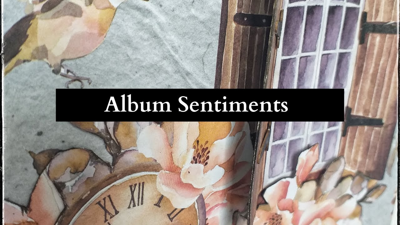 DIY KIT Album Sentiments - YouTube
