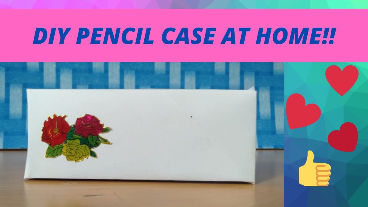 How To Make Pencil case at home DIY. - YouTube