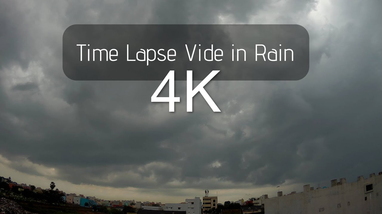 Time Lapse Video in Rain 4 K | Rain Moving Clouds Time lapse 4 K - YouTube