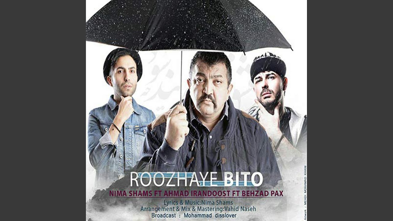 Roozhaye Bito (feat. Nima Shams & Ahmad Irandoost) - YouTube