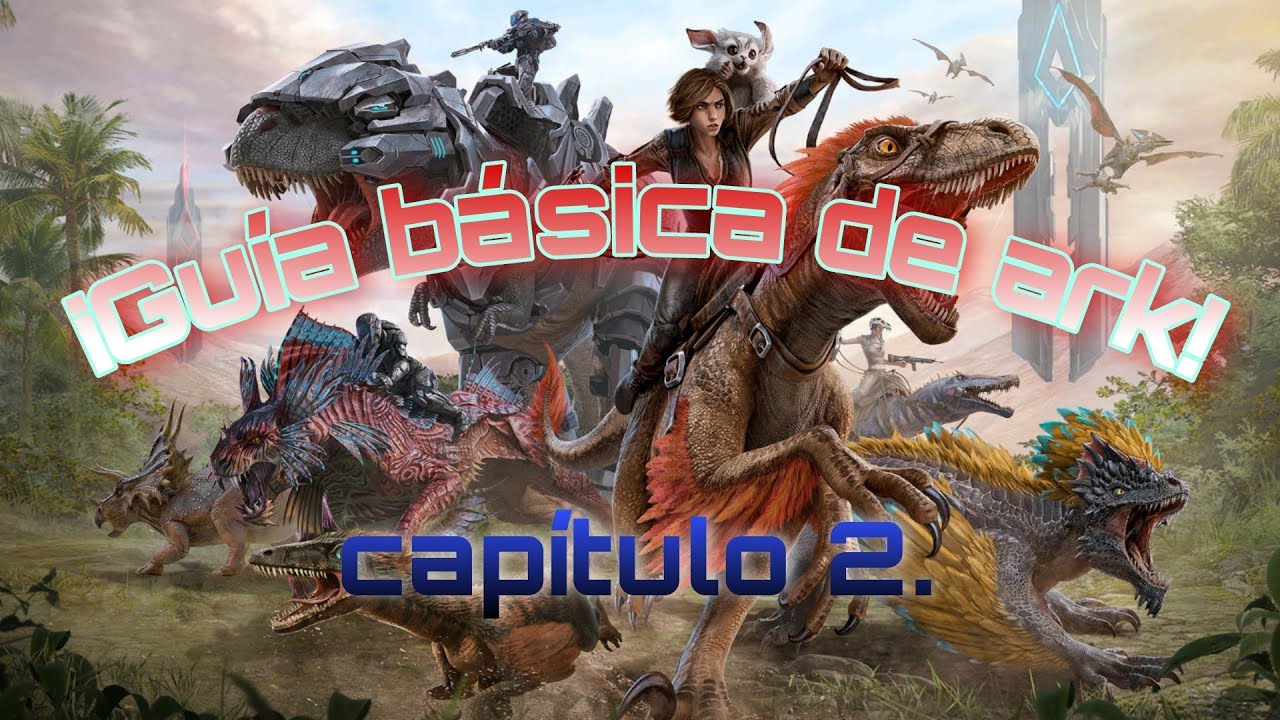 Como iniciar en ark🦖Misiones! Note run! ¡Guía básica de ark capítulo 2 ...