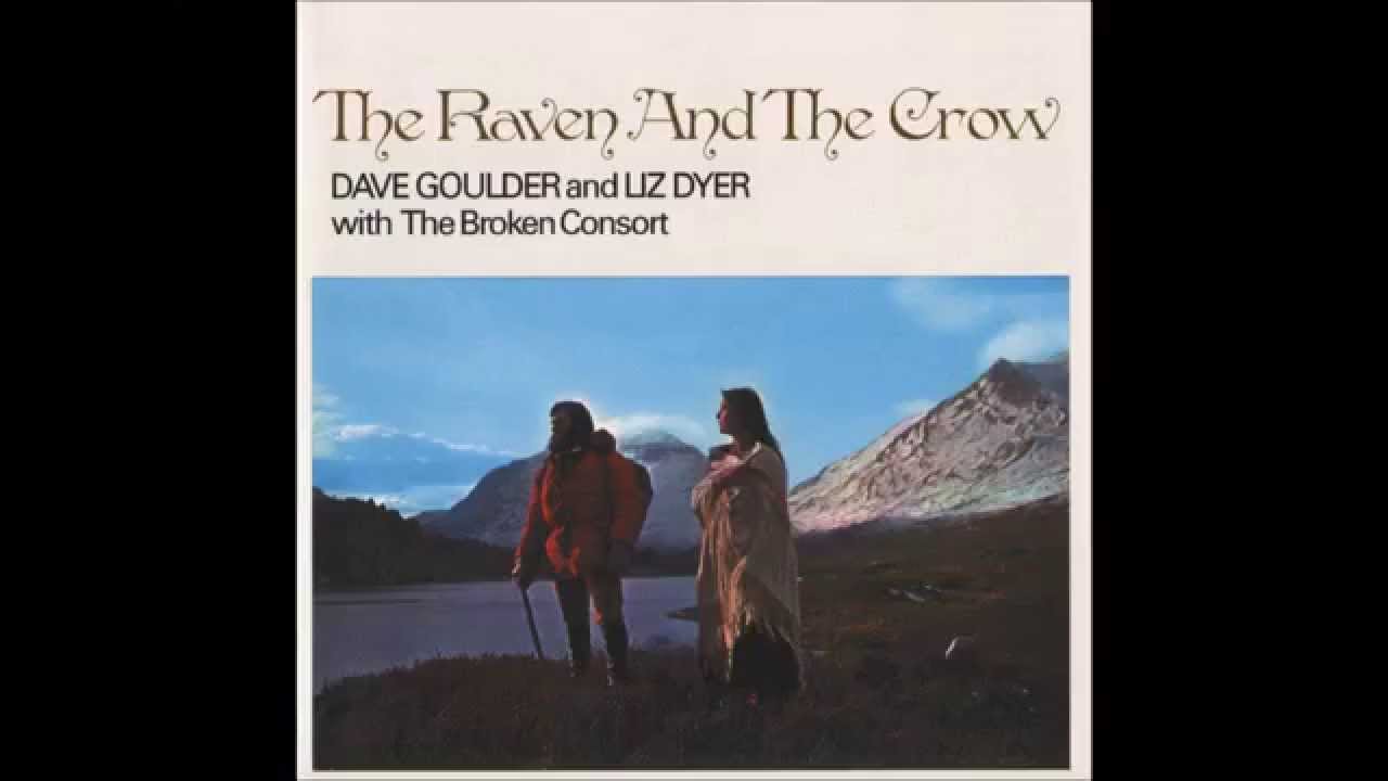 Dave Goulder & Liz Dyer - The Raven & the Crow (1971, UK) - YouTube