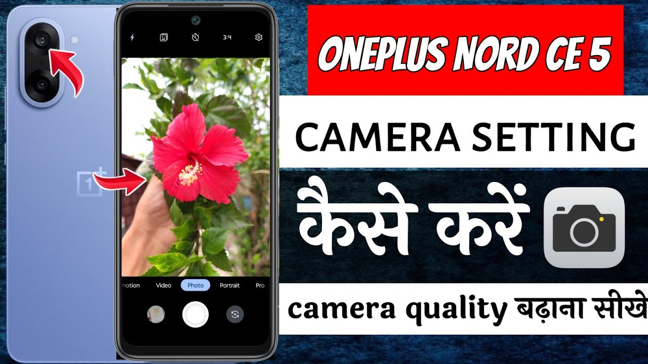 OnePlus Nord CE 5 5G camera settings | oneplus nord ce 5 camera setting ...