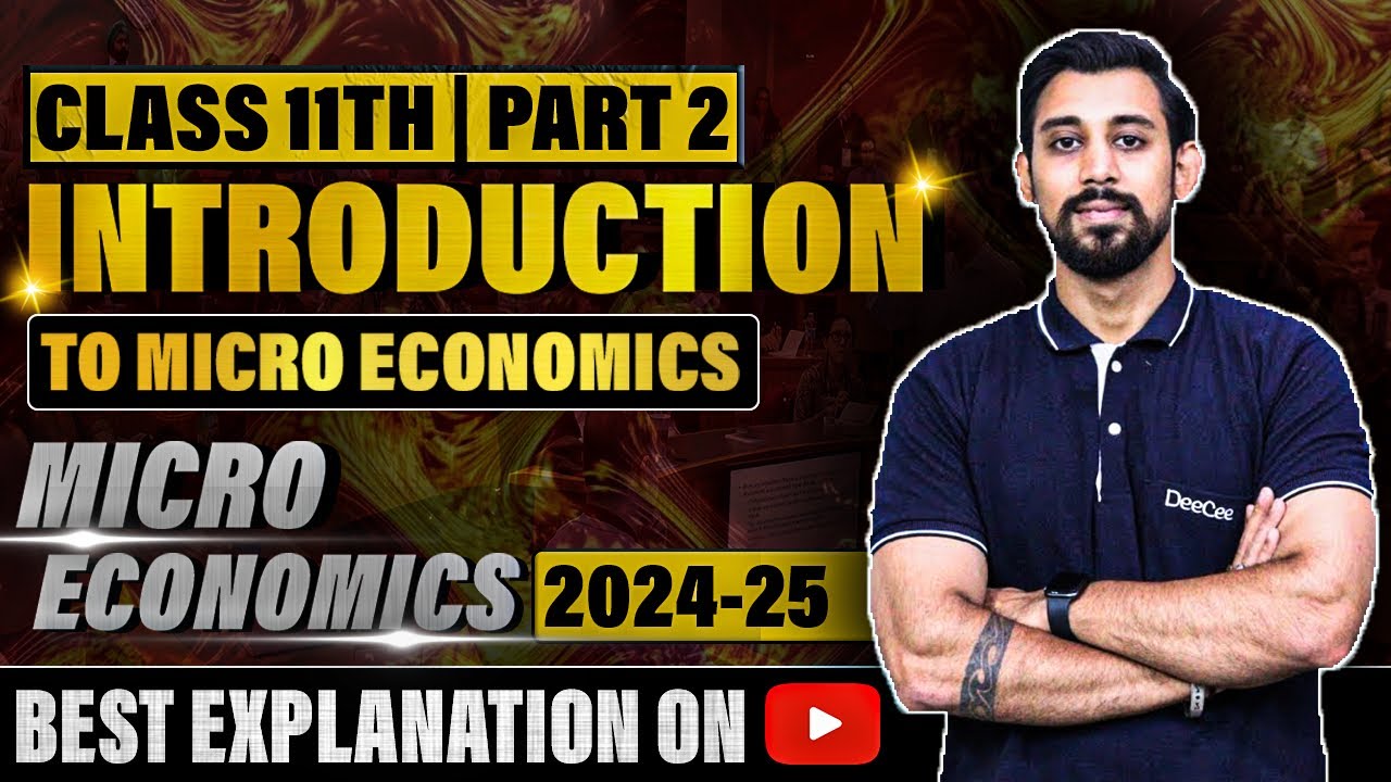 Introduction to Microeconomics | Chapter 1 | Part 2 | Microeconomics ...