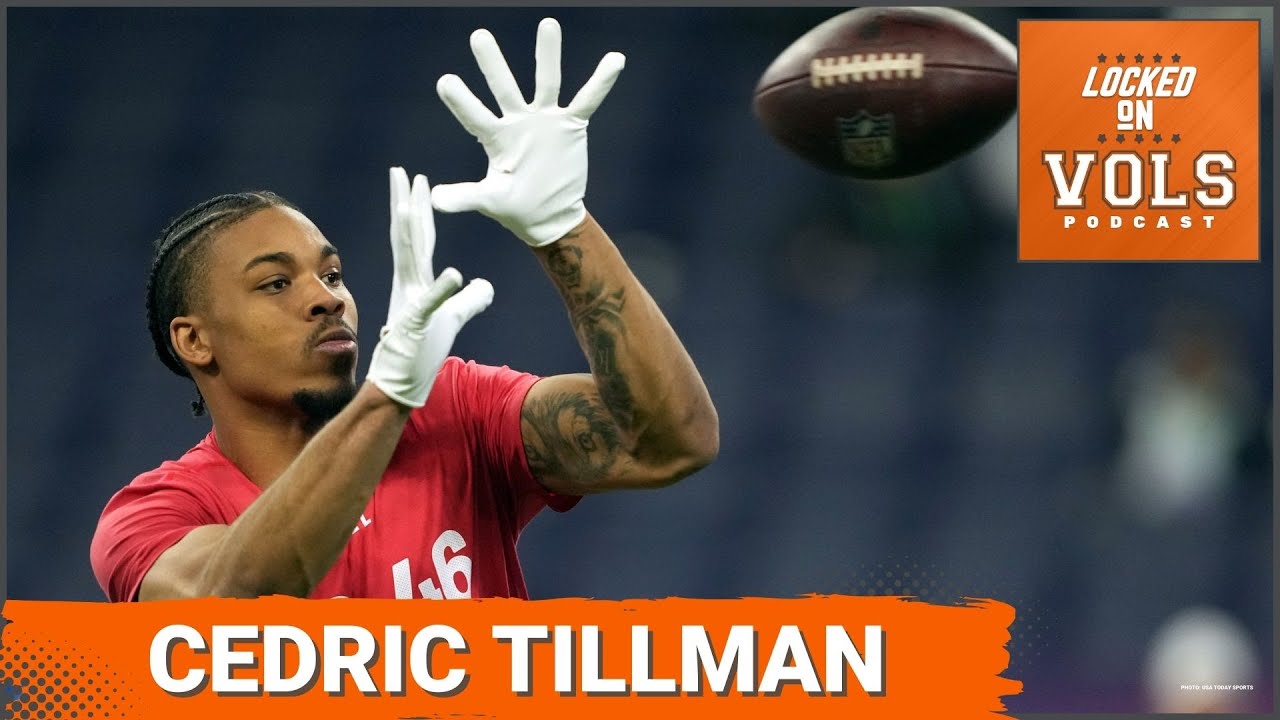 Tennessee Football: Cedric Tillman, the NFL Combine & Draft | Day 2 ...