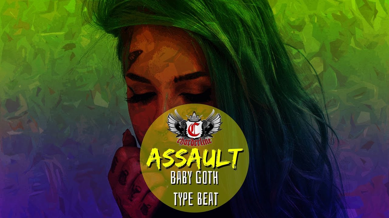 [FREE] Baby Goth type beat "ASSAULT" instrumental - YouTube