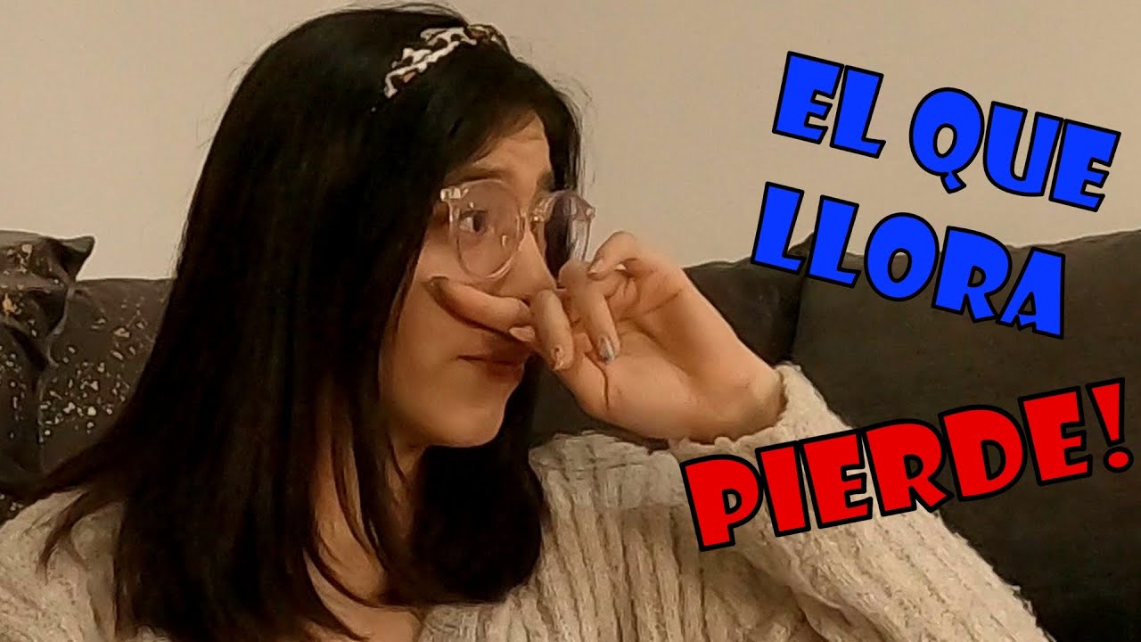 EL QUE LLORA PIERDE‼... yo perdí😭😭😭 - YouTube