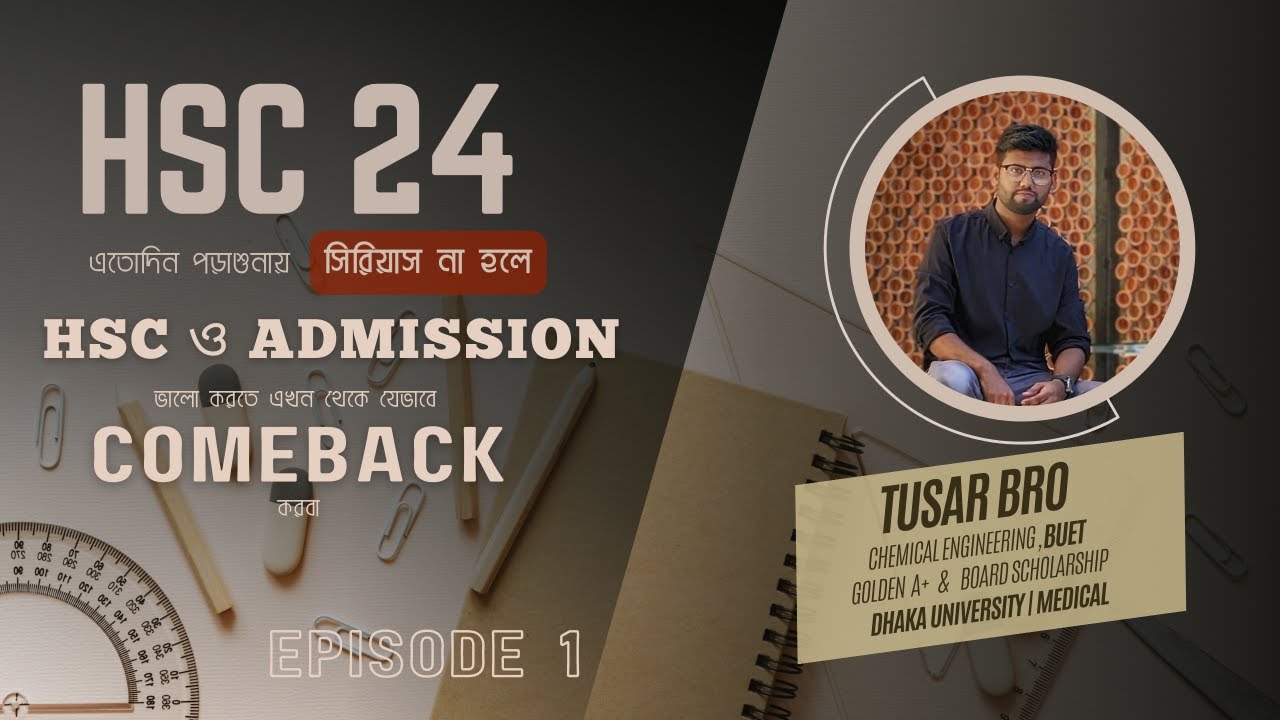 Episode 01| HSC 24: The Ultimate Comeback| Planning | Tusar, BUET - YouTube