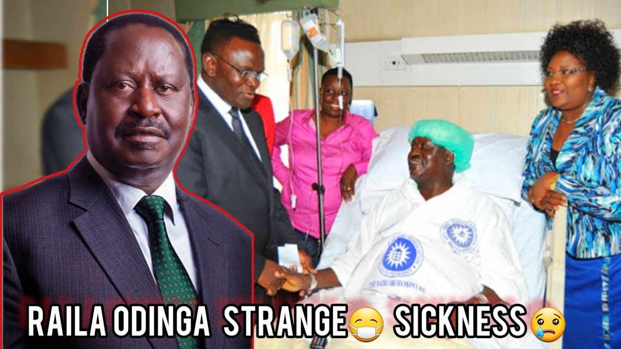 REVEALED 😷Raila Odinga Sickness Azimio Sad😢 News Today - YouTube