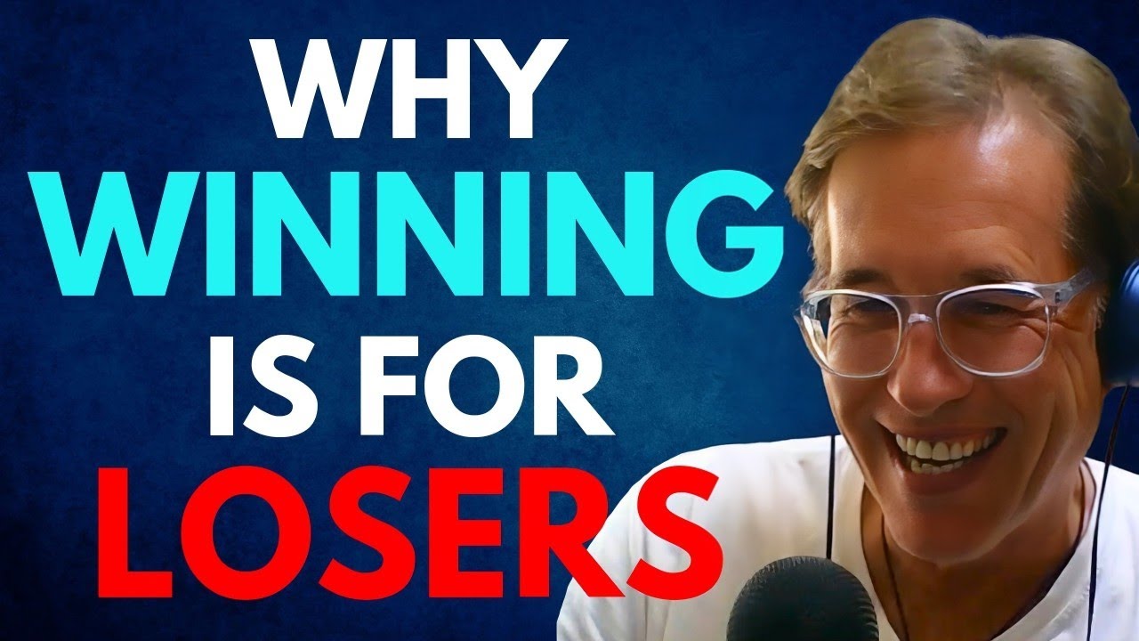 WINNING Is For LOSERS? (An Alternative View On Life) #47 - YouTube