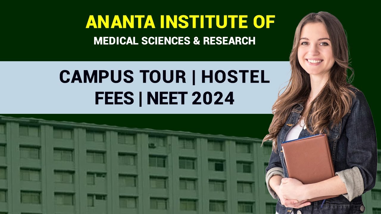 Ananta Institute of Medical Sciences & Research Centre | Campus Tour ...