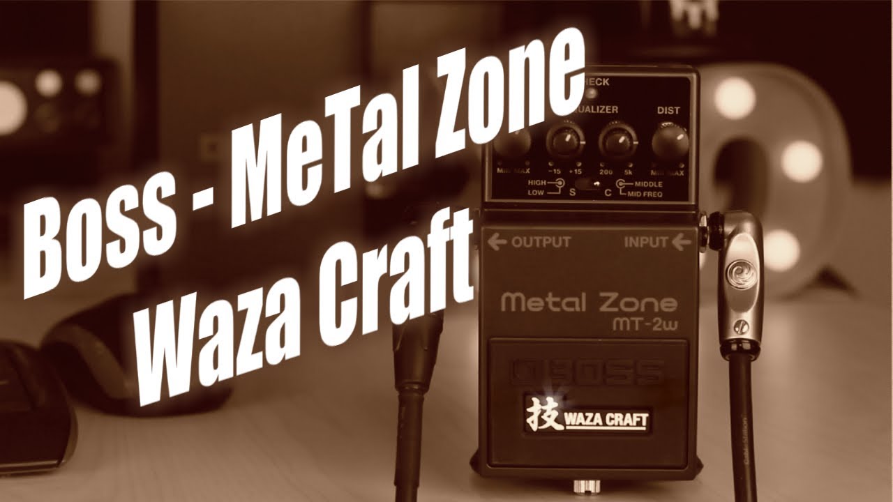 Rig on Fire - #231 - Boss Metal Zone Waza Craft - YouTube
