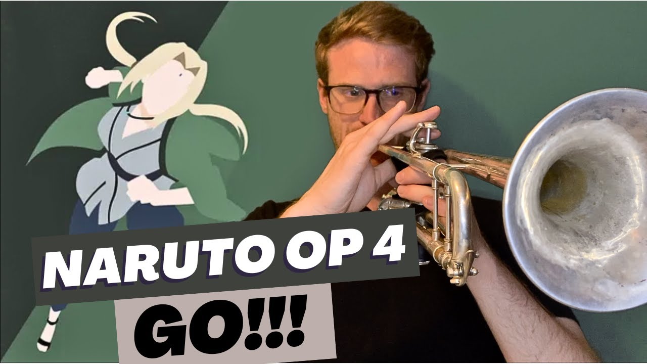 Naruto OP 4 - GO!!! (Trumpet Cover) - YouTube