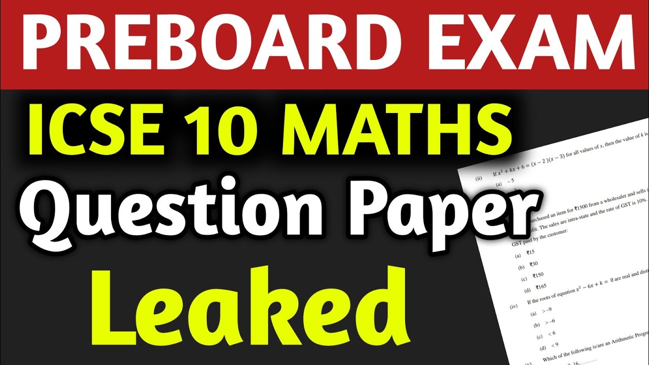 ICSE Class 10 Pre Board Maths Question Paper | Preboard Exam ICSE Class ...